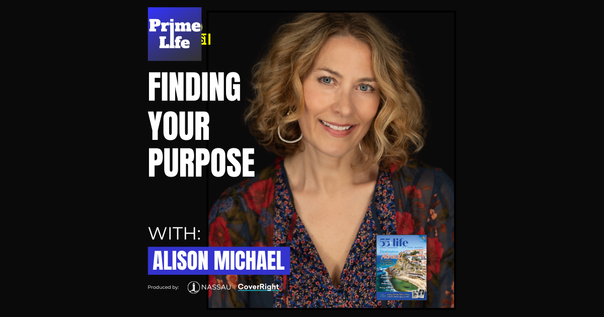 07-Finding Your Purpose with Alison Michael - Prime Life Podcast