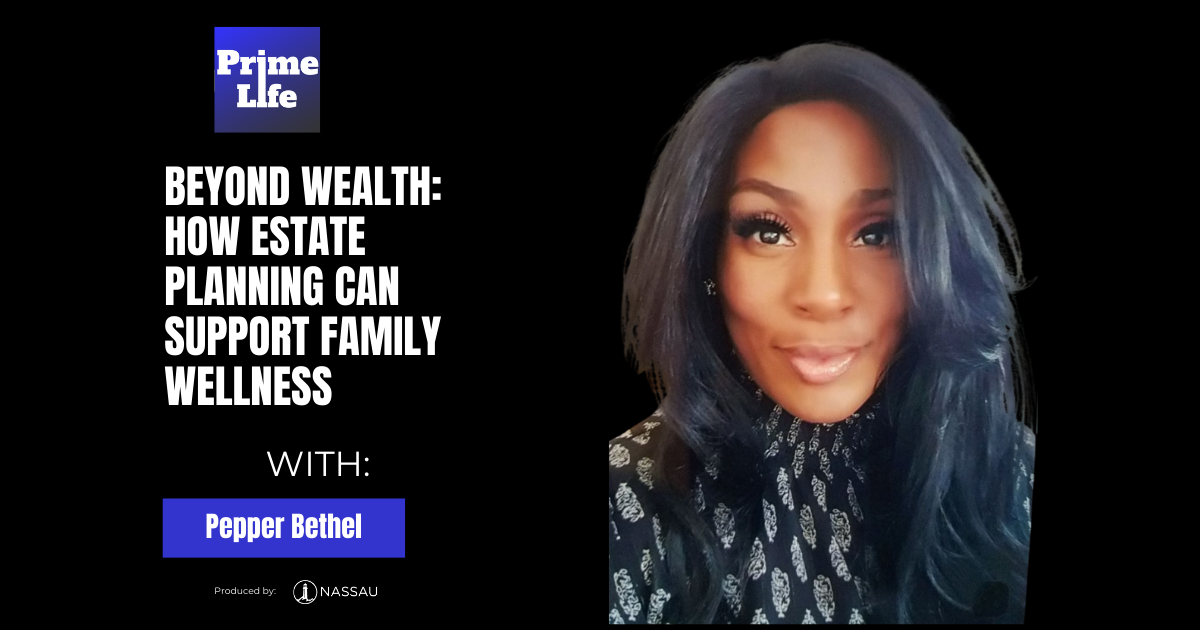 106- Beyond Wealth: How Estate Planning Can Support Family Wellness ...